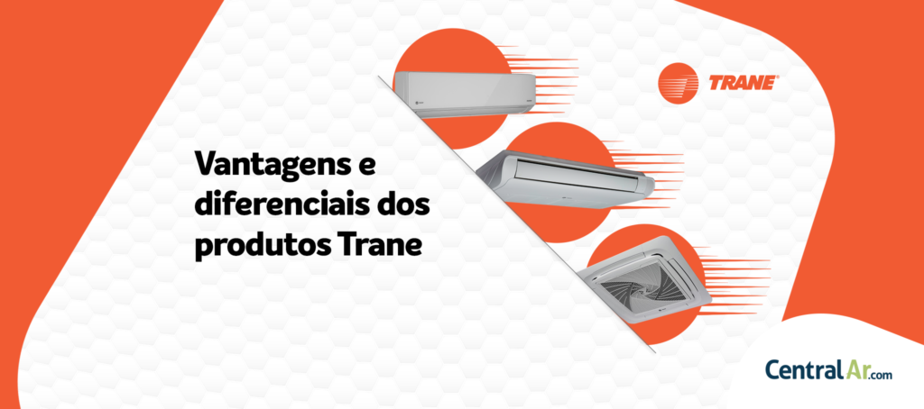 Trane: Vantagens dos aparelhos de ar condicionado da marca | Blog ...